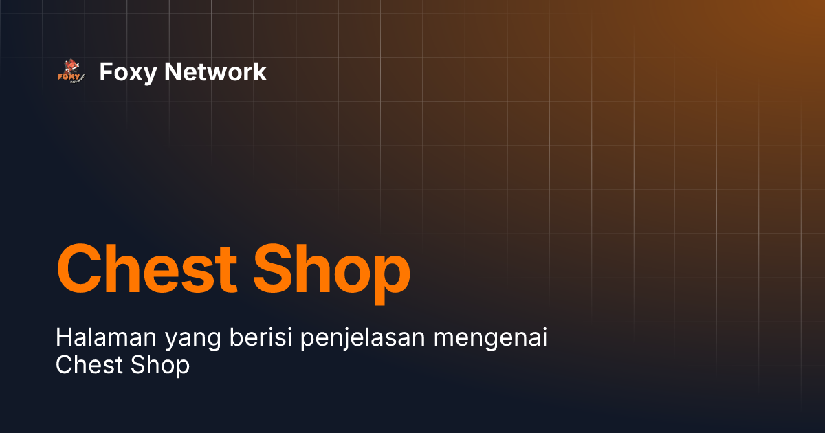 Chest Shop | Foxy Network