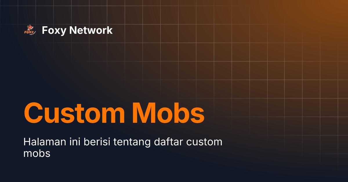 Custom Mobs | Foxy Network