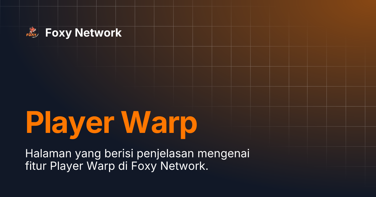 Player Warp | Foxy Network