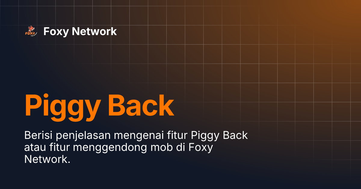 Piggy Back | Foxy Network