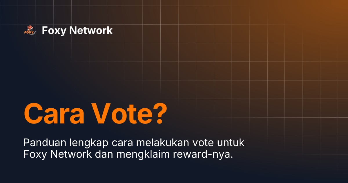 Cara Vote? | Foxy Network