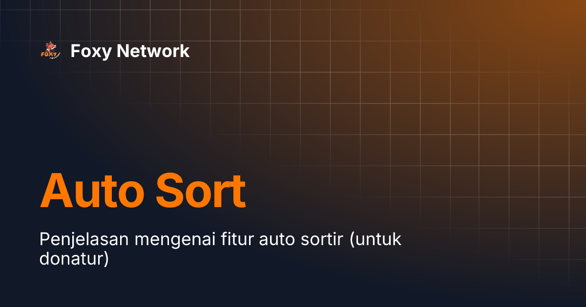 Auto Sort | Foxy Network