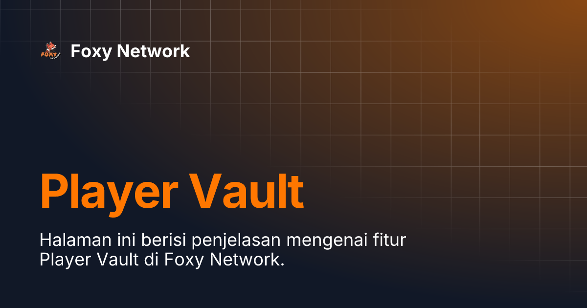 Player Vault | Foxy Network